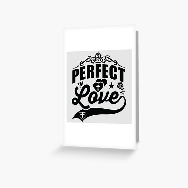 "Perfect love, Jesus and bible verse design" Greeting Card by ...