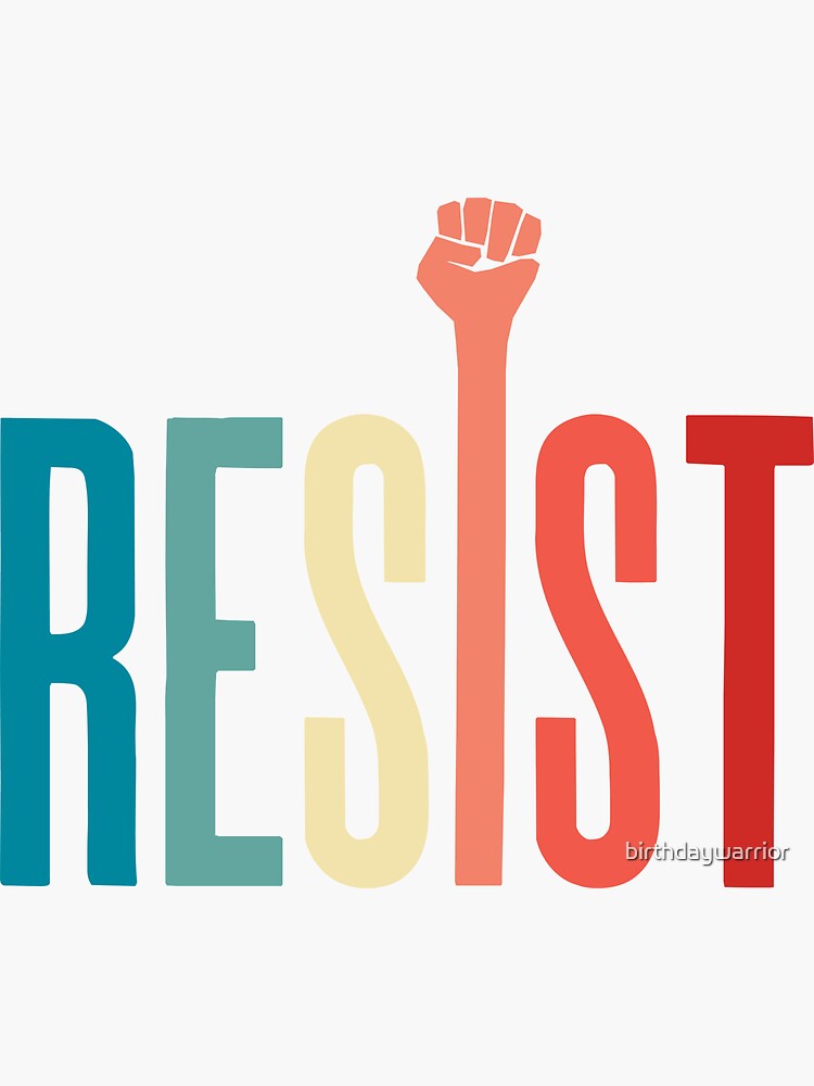 "RESIST (color)" Sticker for Sale by birthdaywarrior | Redbubble