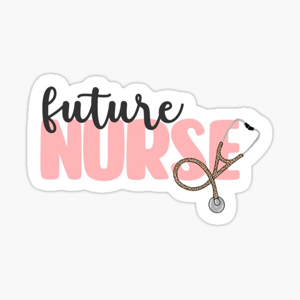 "Future Nurse Sticker Design" Sticker by Imanikirven | Redbubble