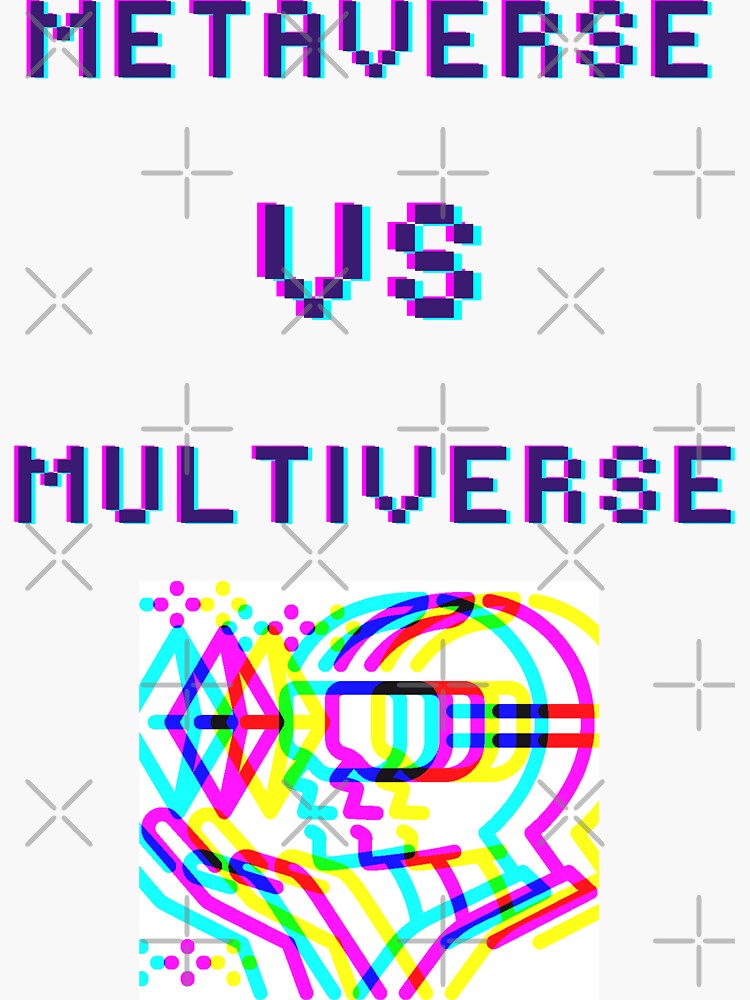 "Metaverse vs Multiverse" Sticker by modernism-loved | Redbubble