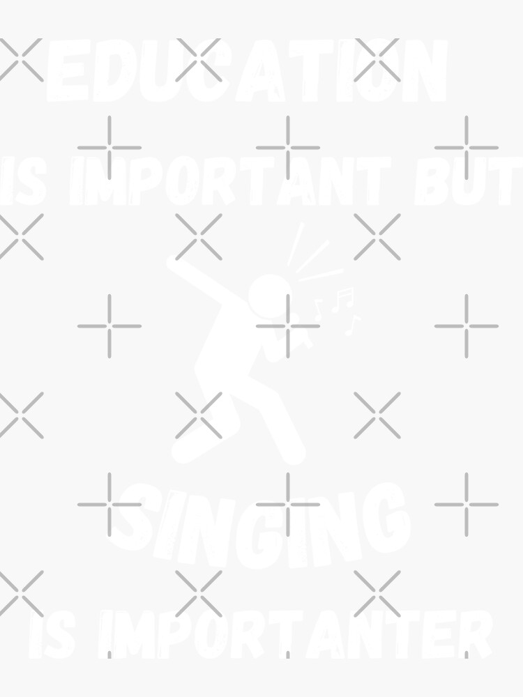 "Education Is Important But Singing Is Importanter Singer Clipart In ...