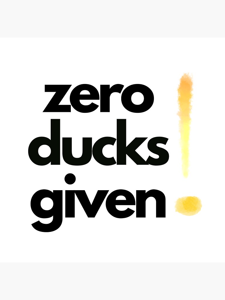"Zero ducks given painted design" Sticker by Growth-Minded | Redbubble