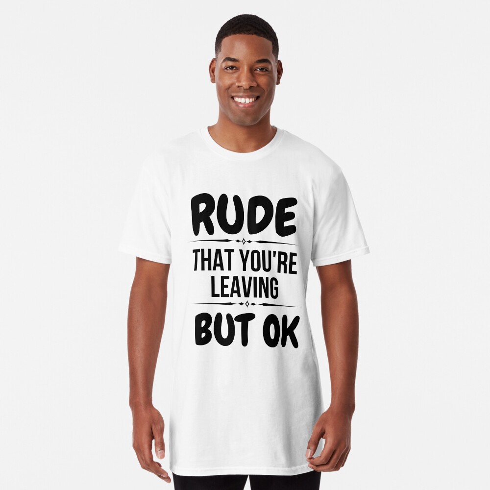 " Rude that you're leaving but ok leaving gift idea with funny saying ...