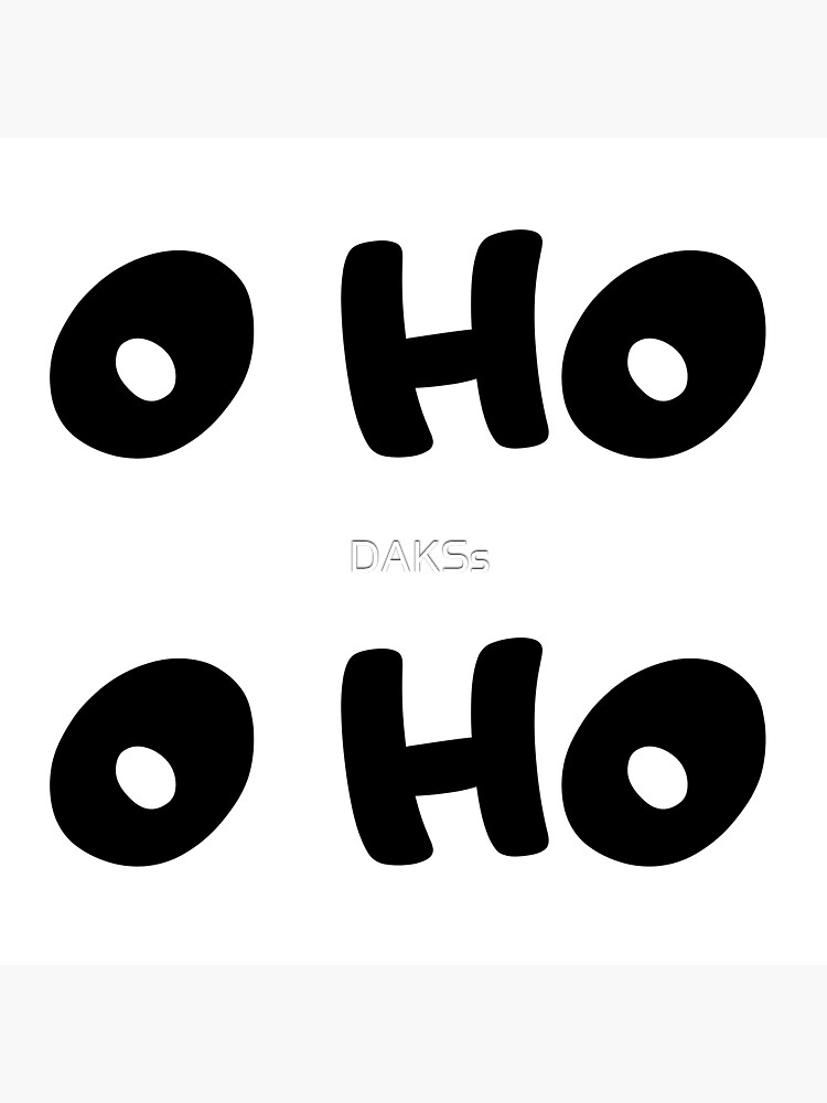 "OHO OHO" Sticker for Sale by DAKSs | Redbubble
