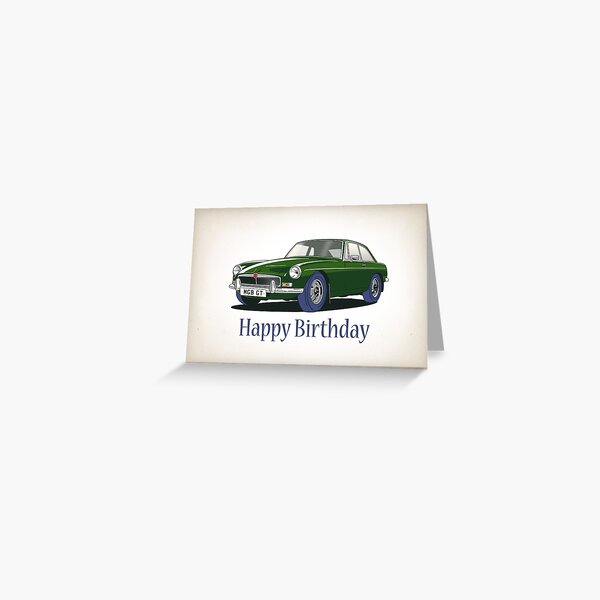 "MGB GT Vintage Green Car Birthday Card" Greeting Card for Sale by ...