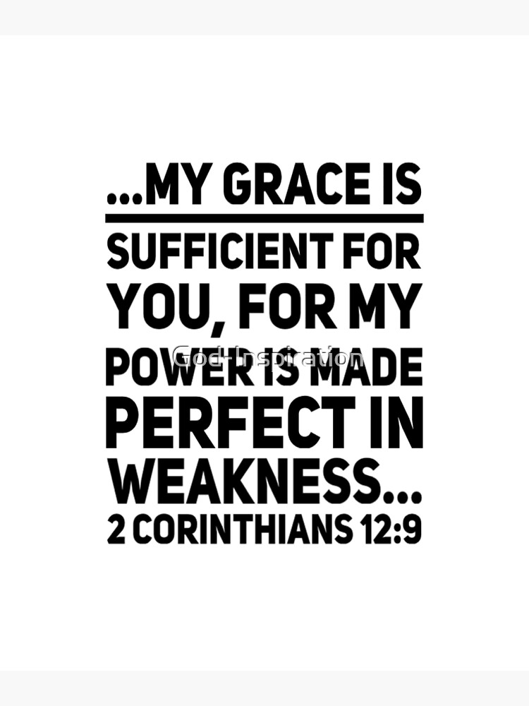 "GOD INSPIRATION: 2 CORINTHIANS 12:9 … MY GRACE IS SUFFICIENT FOR YOU ...