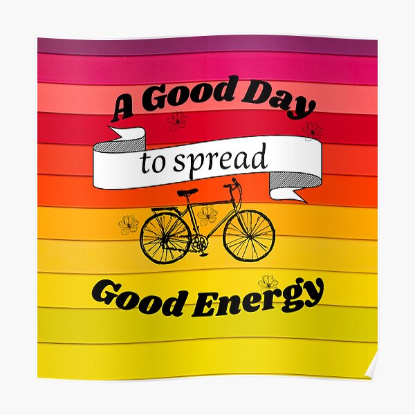 " A Good Day to Spread good Energy- motivationnel sticker" Poster by ...