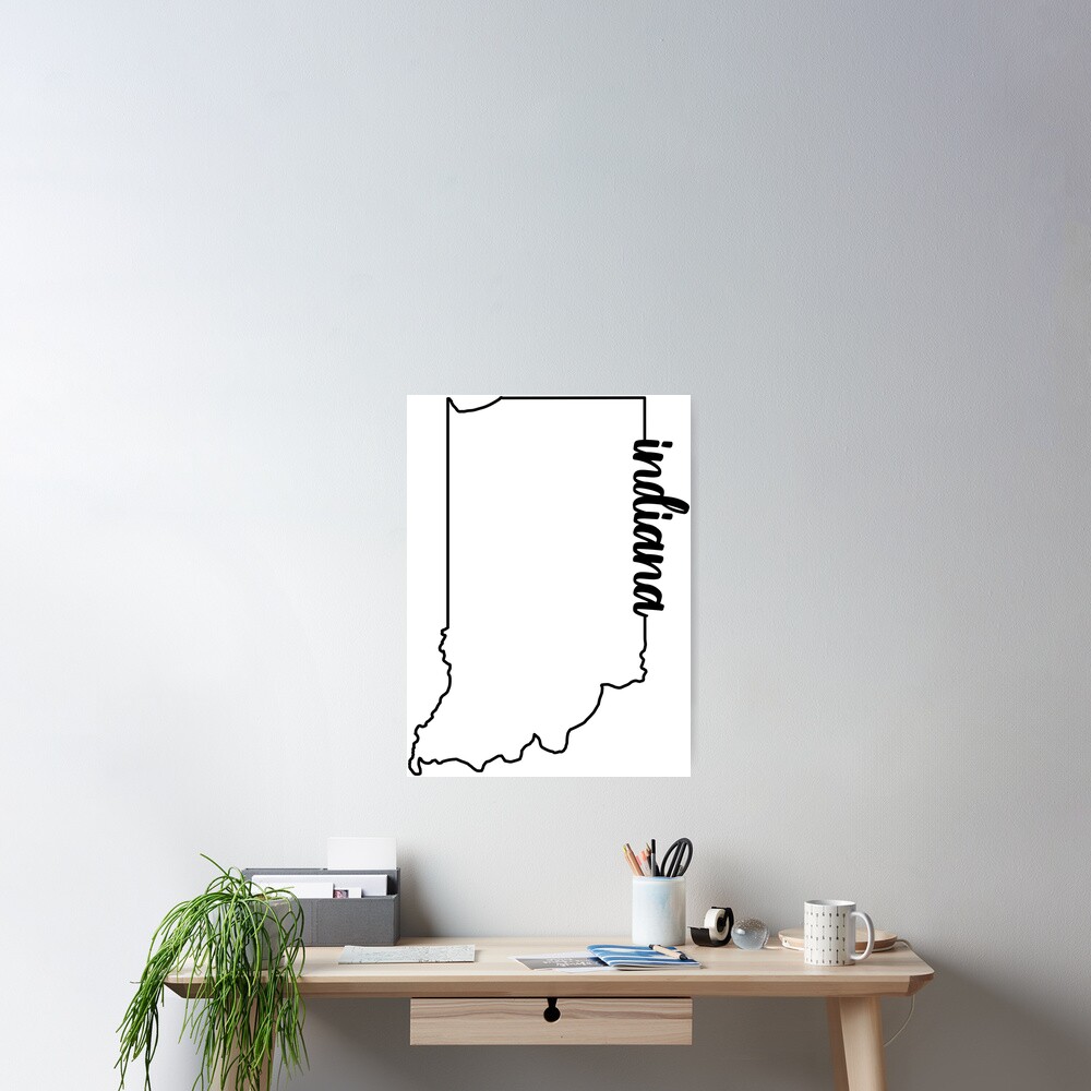 "Indiana State Outline" Poster for Sale by EvolvClothing | Redbubble