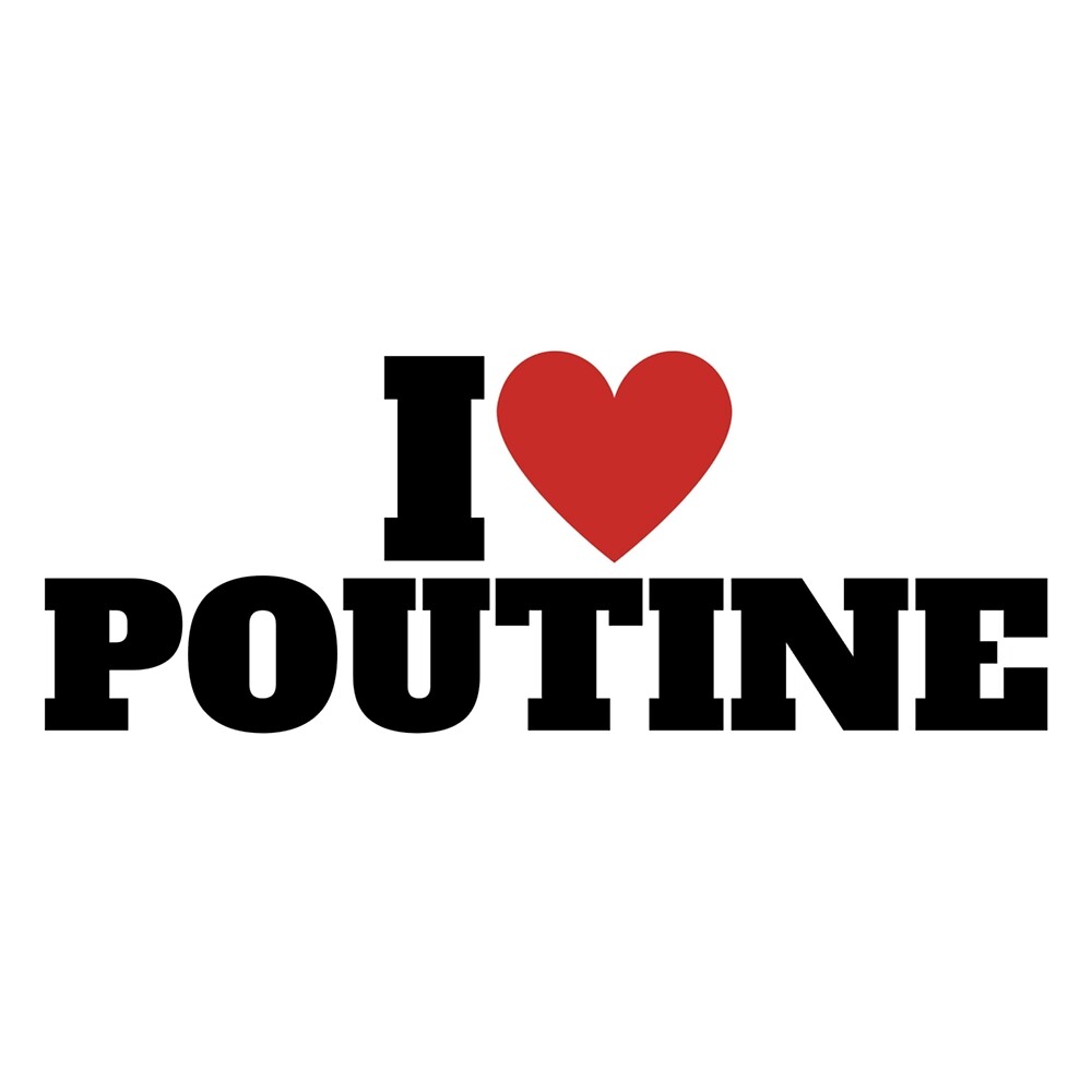 "I Love Poutine" by masoncarr2244 | Redbubble