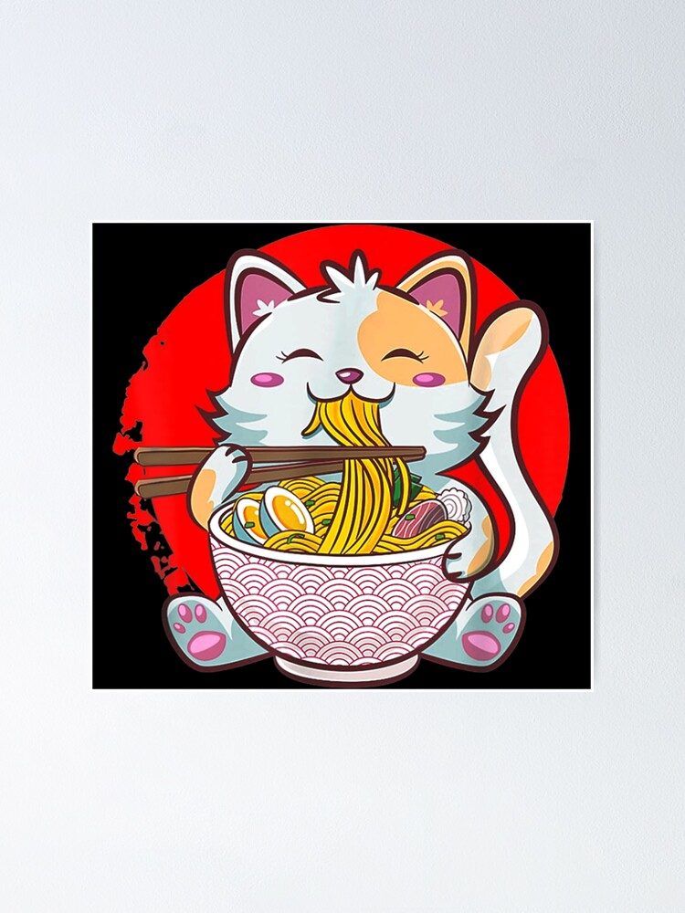 "Ramen Cat - Kawaii Japanese Anime" Poster for Sale by OKAMOTO85 ...