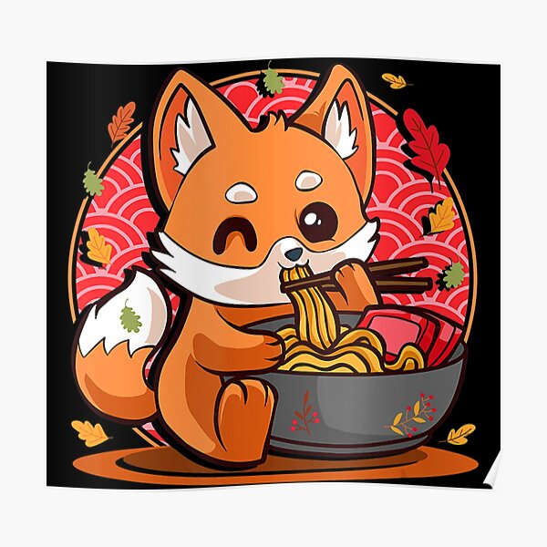 "Ramen Fox- Kawaii Japanese Anime" Poster for Sale by OKAMOTO85 | Redbubble