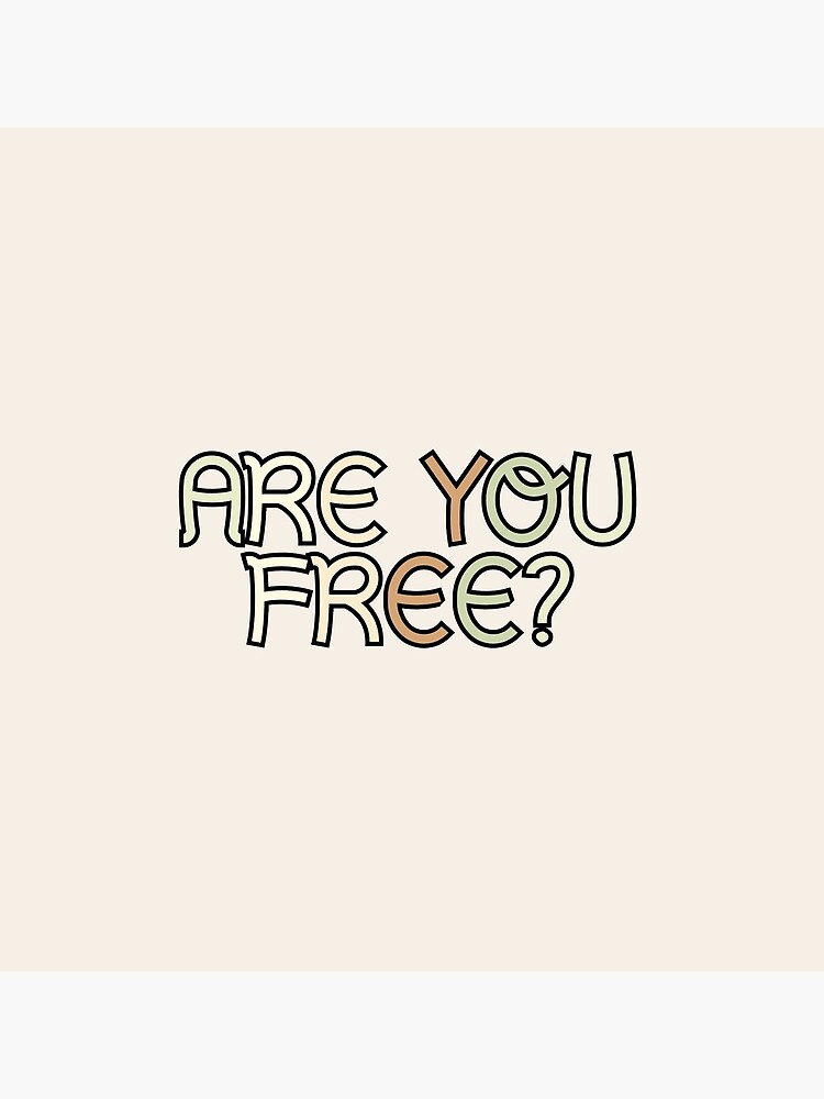 "Are You Free" Poster for Sale by Wachi-A | Redbubble
