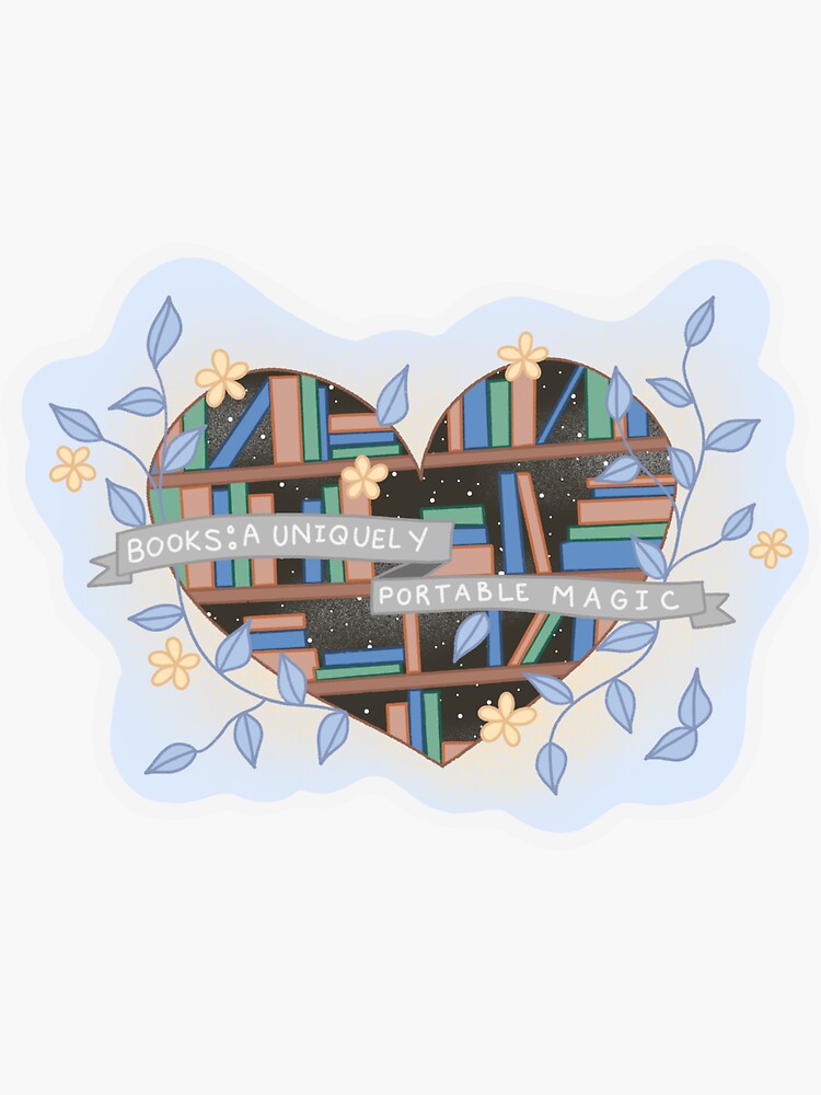 "Book Addict Sticker | Books are a Uniquely Portable Magic Quote ...