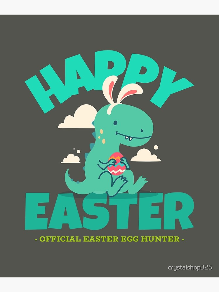 "HAPPY EASTER-OFFICIAL EASTER EGG HUNTER" Poster by crystalshop325 ...