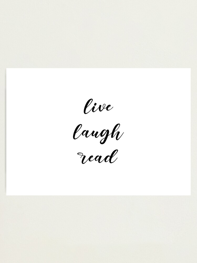 "live laugh read - book lovers motivational quotes and sign ...