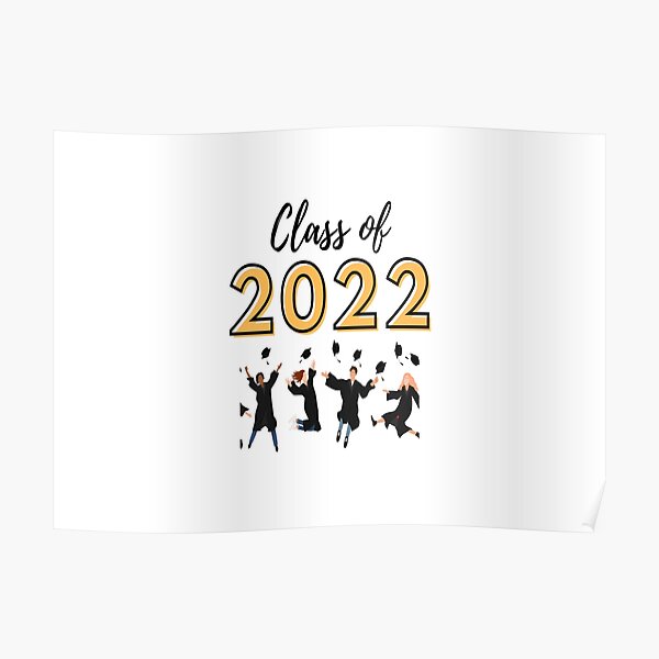 "Class of 2022 Graduation Celebration" Poster for Sale by ArtistsFlow ...