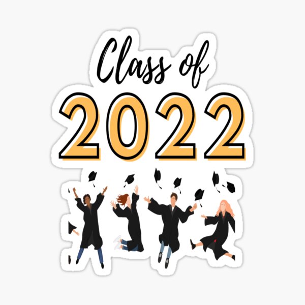 "Class of 2022 Graduation Celebration" Sticker for Sale by ArtistsFlow ...