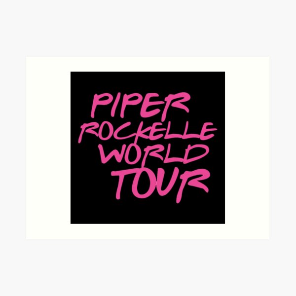 "piper rockelle world tour" Art Print by narutonart25 | Redbubble