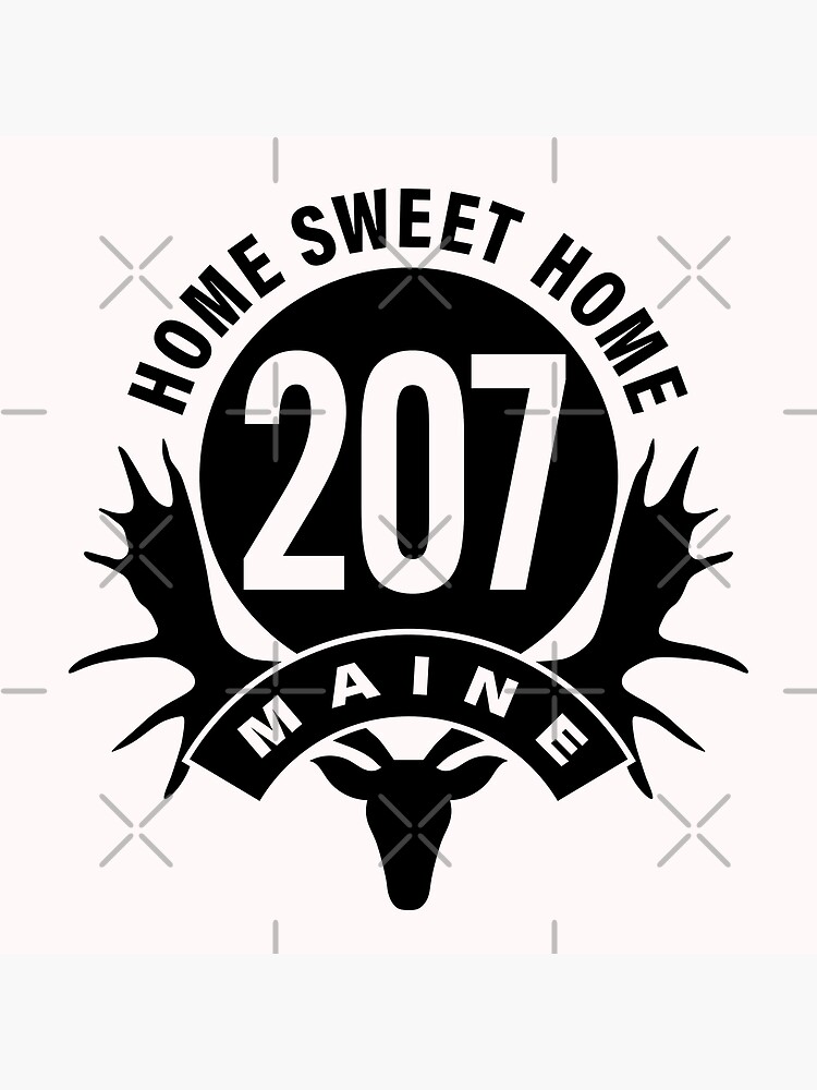 "Maine's original area code 207 "Home Sweet Home" T-Shirts & Products ...