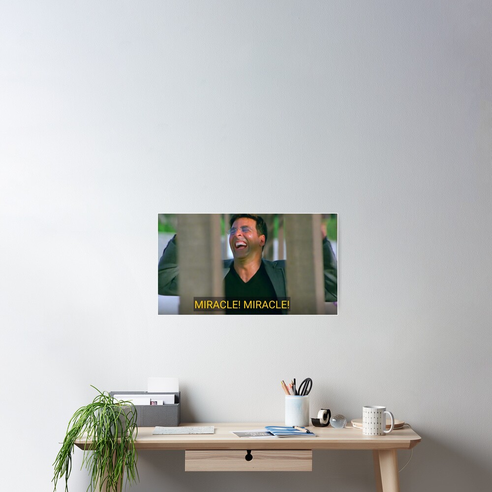 "Miracle Miracle meme of akshay kumar" Poster for Sale by QUIRKY4 ...