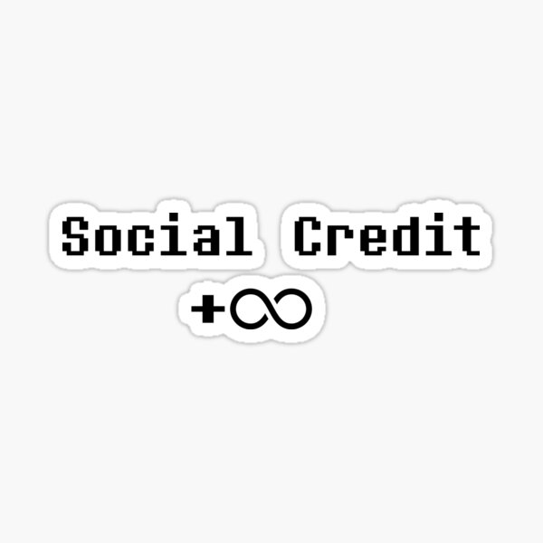 "social credit - v1" Sticker by TheShirtyGuy | Redbubble