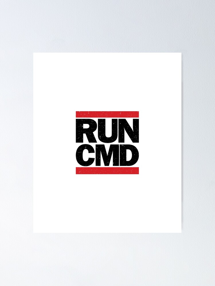 "RUN CMD - Light" Poster for Sale by unrealindeed | Redbubble