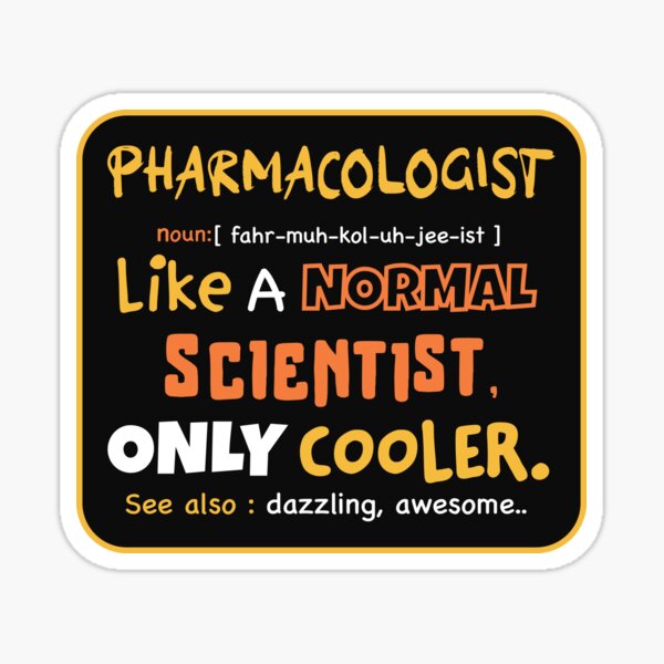 "pharmacologist definition design / funny pharmacology lover ...
