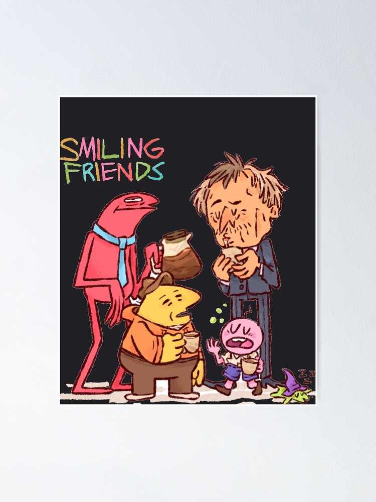 "Smiling Friends" Poster by ArtCredible | Redbubble
