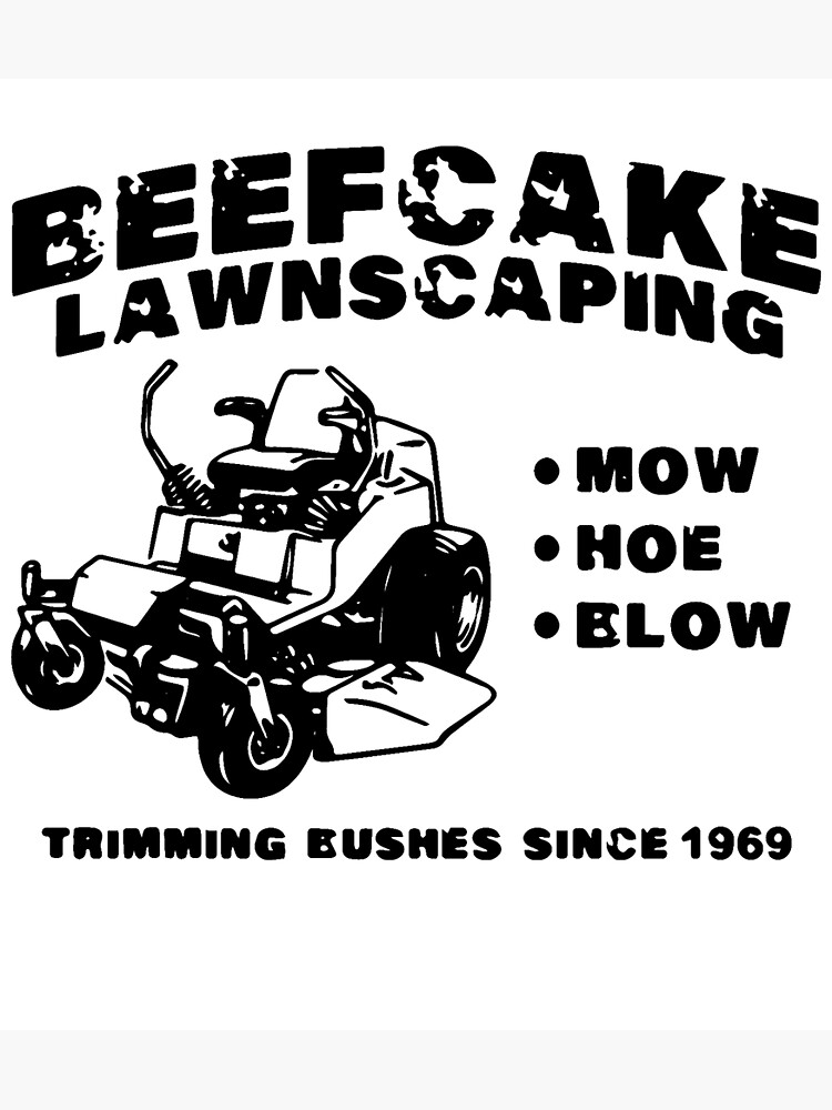 "Beefcake Mow Hoe Blow Beef cake Merch" Poster by krao08 | Redbubble