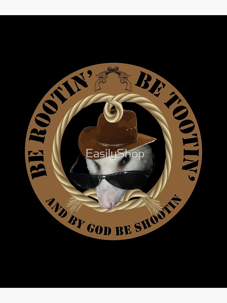 "rootin tootin possum cowboy" Poster by EasilyShop | Redbubble