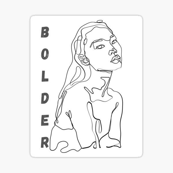 "BOLDER" Sticker by laysonjld01 | Redbubble