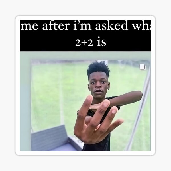 "me when i'm asked what 4 plus 4 is tiktok meme" Sticker by ...