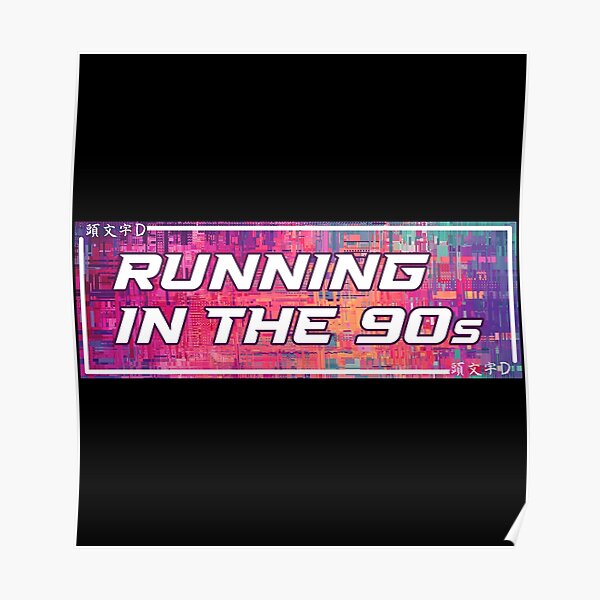 "Car Slap - Running In The 90s" Poster by Modulary | Redbubble