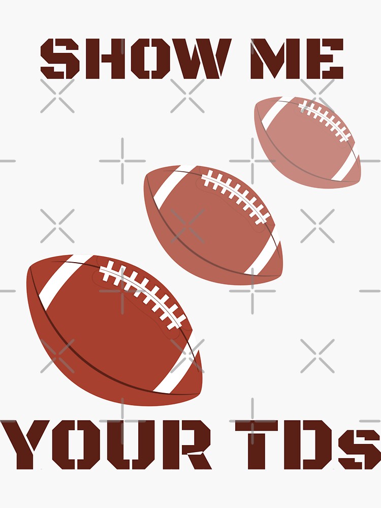 "show me your tds, funny fantasy football" Sticker by Benchamart ...