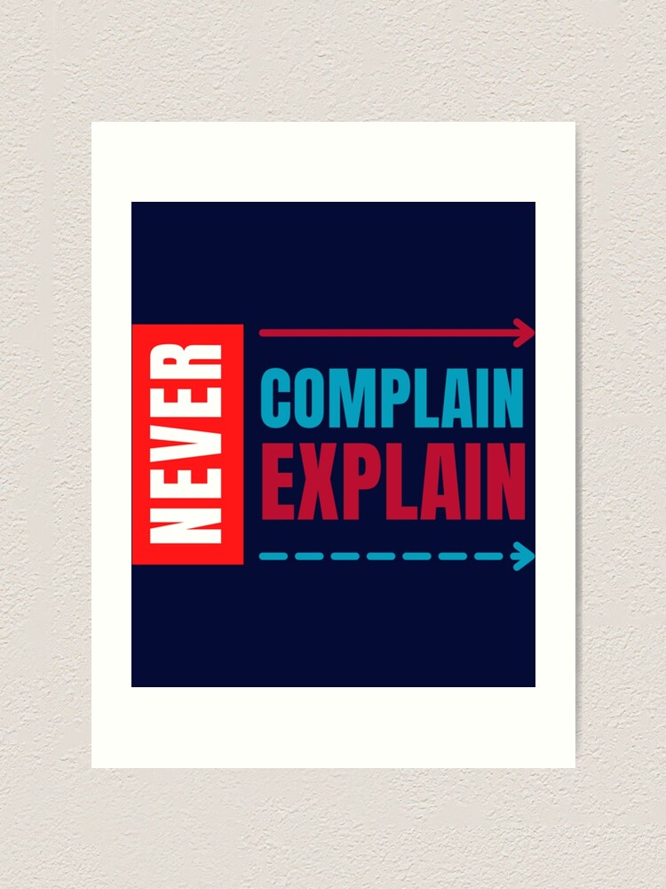 "Kate Moss Quote Never Complain Never Explain " Art Print for Sale by ...