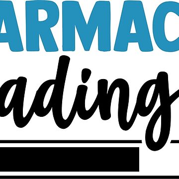 "Pharmacist Loading Blue Pharmacy loading , pharmacy Student 2022 ...