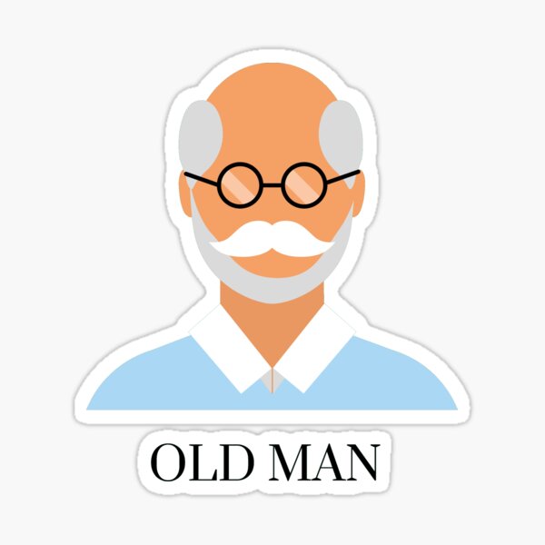 "OLD MAN" Sticker for Sale by HouseDaci | Redbubble