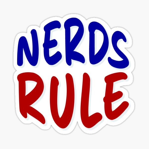"Nerds Rule funny logo colored font" Sticker by NerdnGeekshop | Redbubble