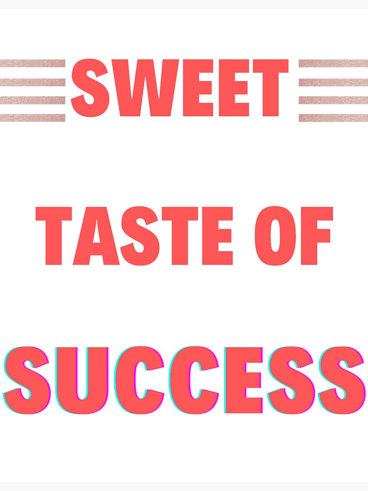 "Sweet Taste of Success" Sticker for Sale by AltitudeInk | Redbubble