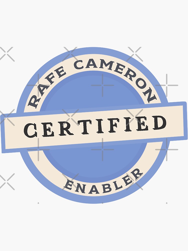 "Certified Rafe Cameron Enabler" Sticker by shariej93 | Redbubble