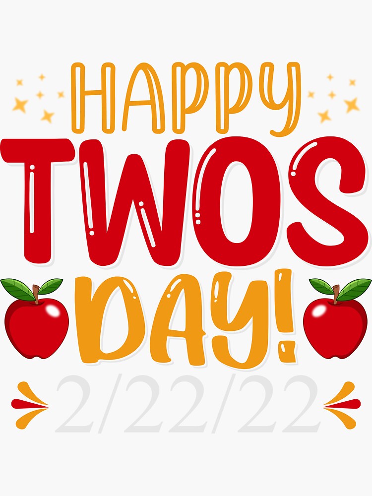 " Happy twos day 2-22-22" Sticker for Sale by ZIDOX | Redbubble
