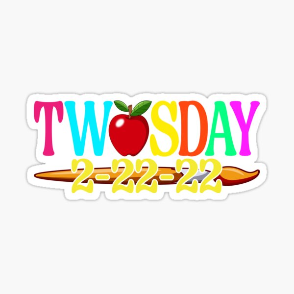 " twosday 2-22-22" Sticker for Sale by ZIDOX | Redbubble