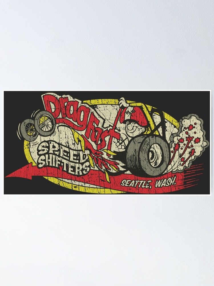 "Drag Fast Speed Shifters 1959" Poster for Sale by AstroZombie6669 ...
