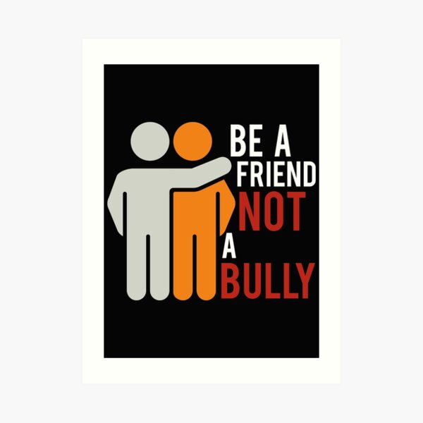 "Be A friend Not A Bully Anti Bullying - A great teacher gift or ...