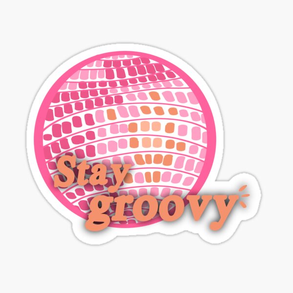 "pink disco ball stay groovy" Sticker by mgs-doodles | Redbubble