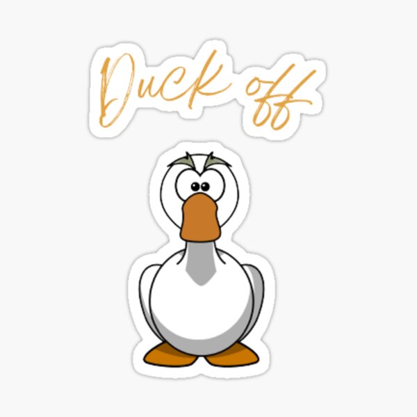 "angry duck : Duck off" Sticker by EmysShop | Redbubble