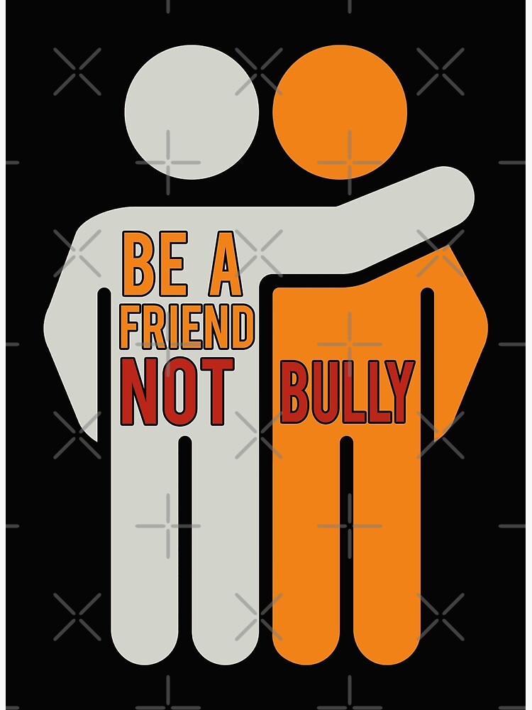 "Be A friend Not A Bully Anti Bullying - A great teacher gift or ...