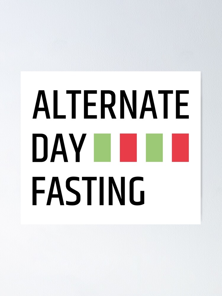 "Alternate Day Fasting" Poster for Sale by builder-designs | Redbubble