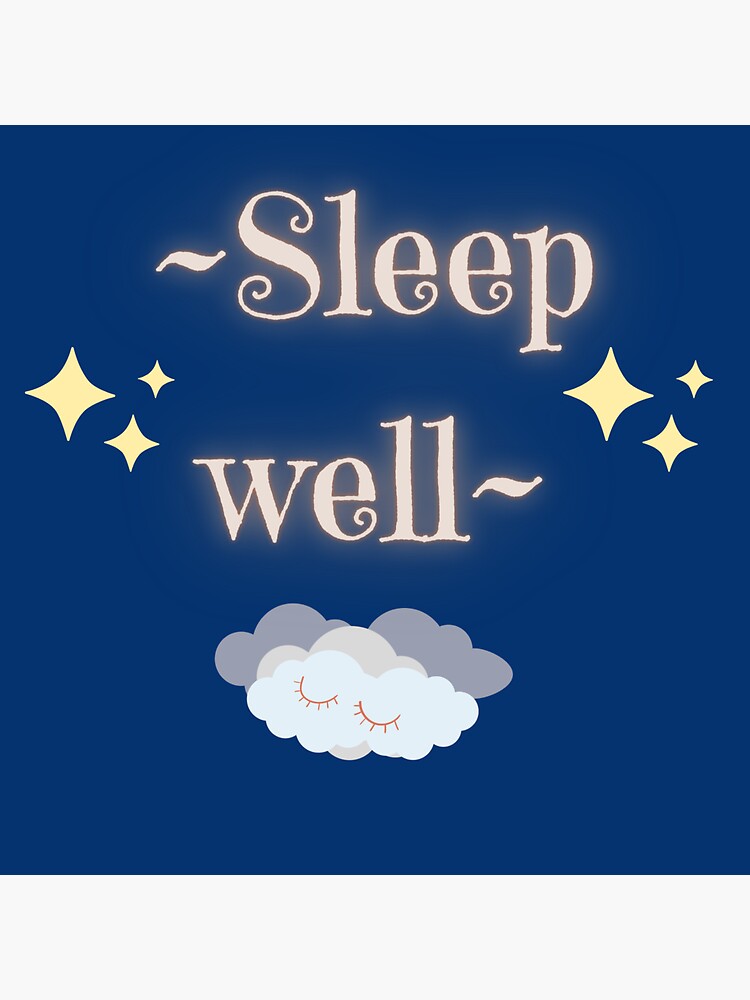"Sleep Well " Sticker by KLizzle88 | Redbubble
