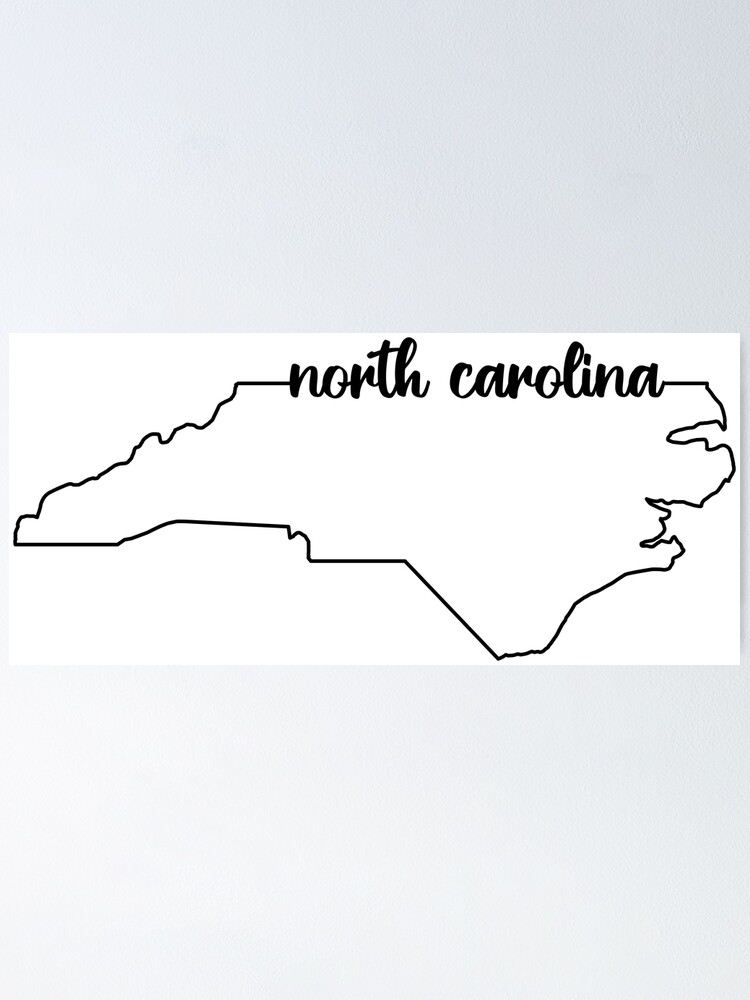 "North Carolina State Outline" Poster for Sale by EvolvClothing | Redbubble